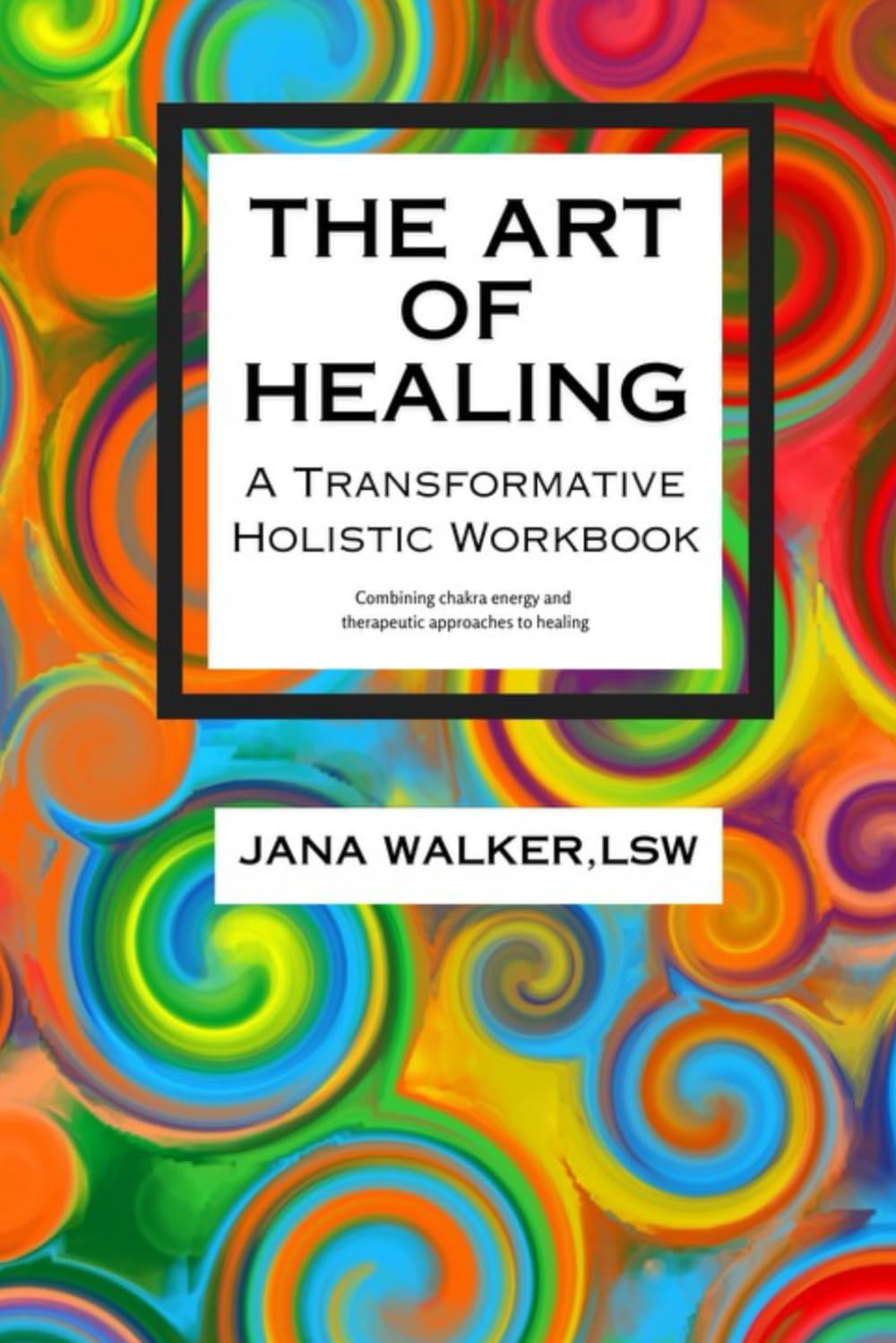 Amazon.com: The Art of Healing: A Transformative Holistic Workbook ...
