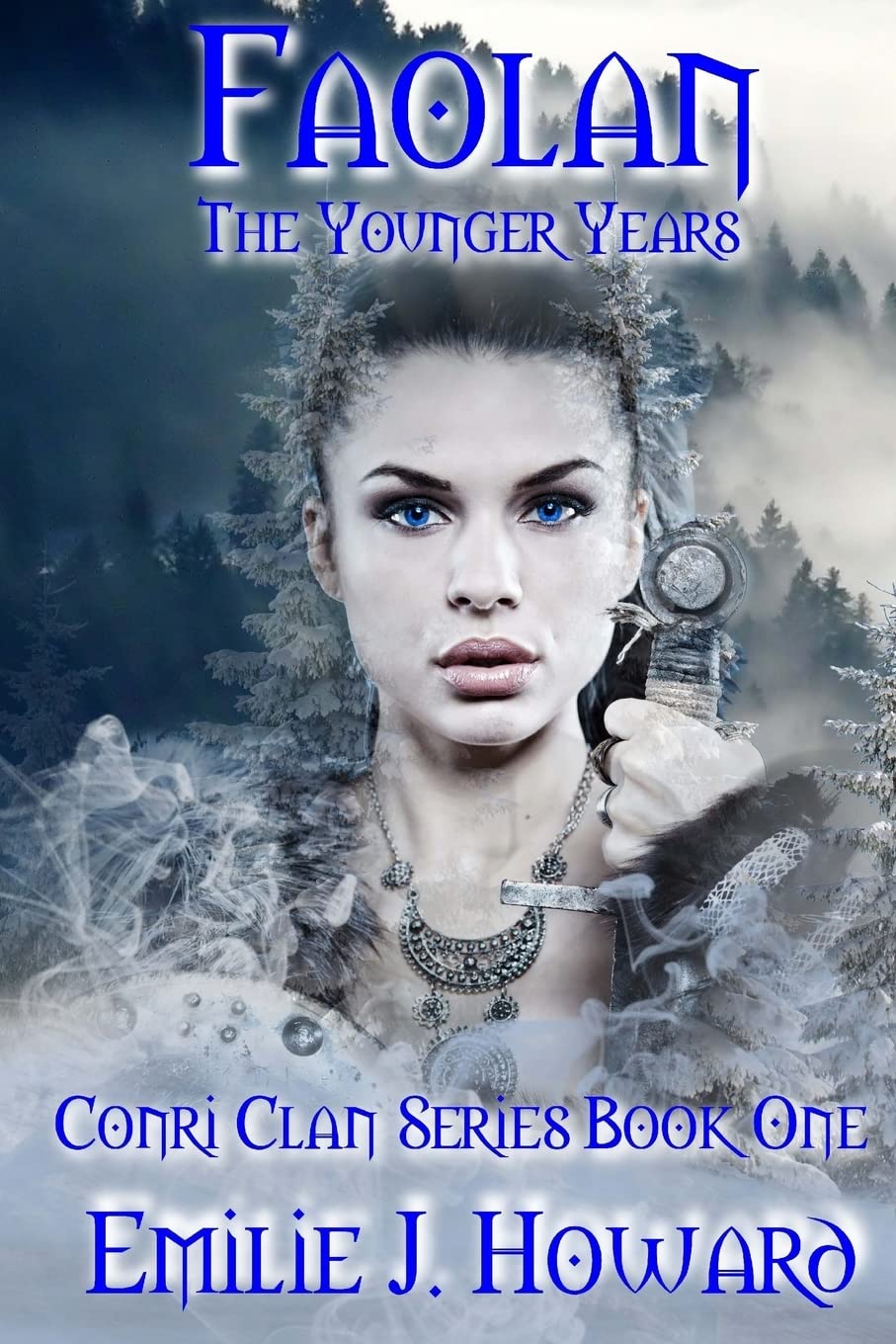 Faolan: The Younger Years (Conri Clan Series): Howard, Emilie J ...