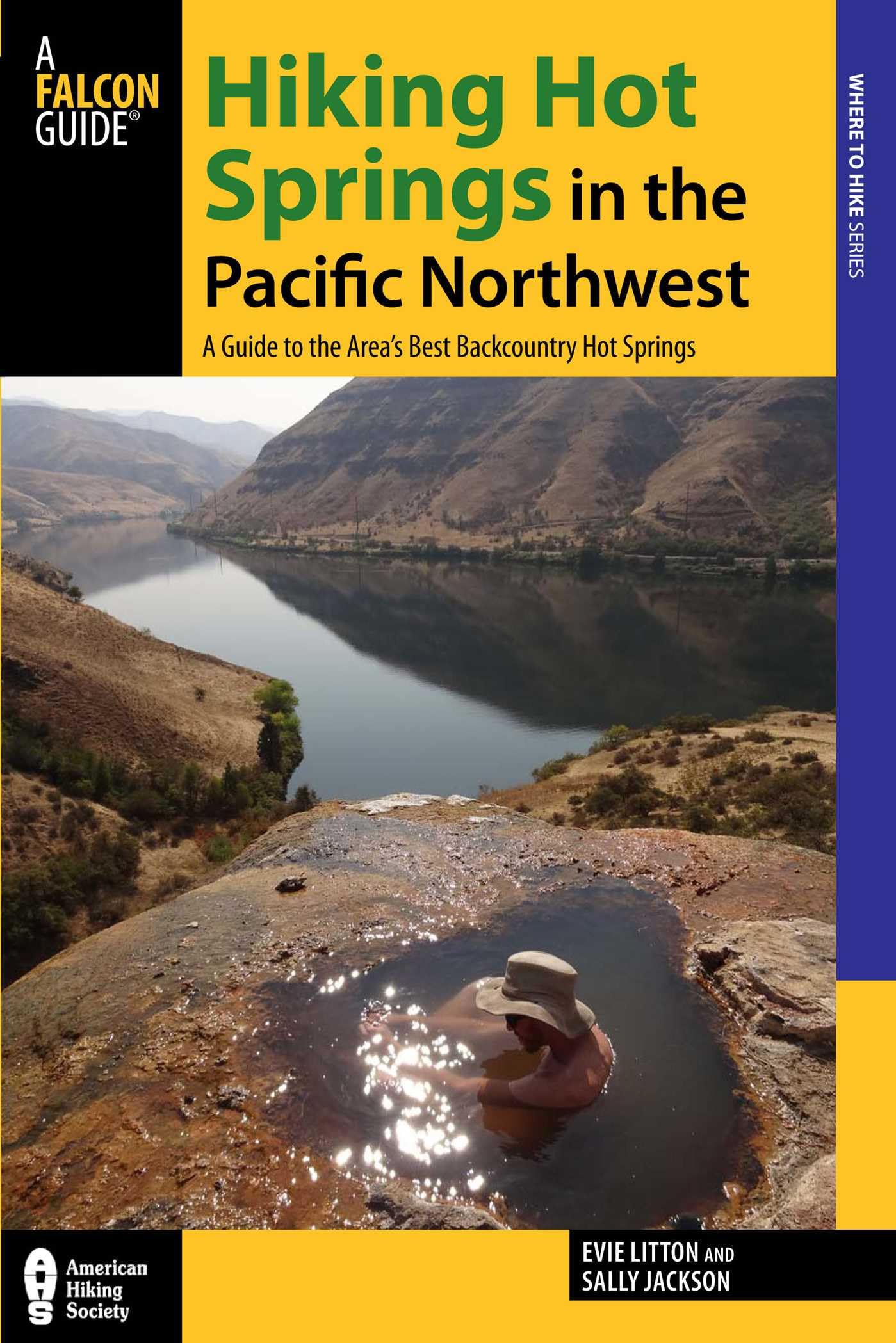Snapklik.com : Hiking Hot Springs In The Pacific Northwest