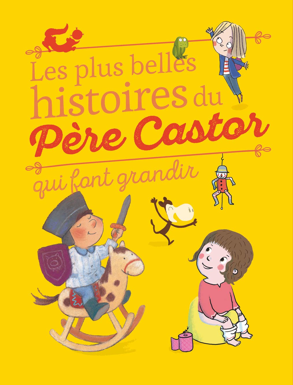 Amazon.com: Les plus belles histoires du Père Castor qui font grandir ...