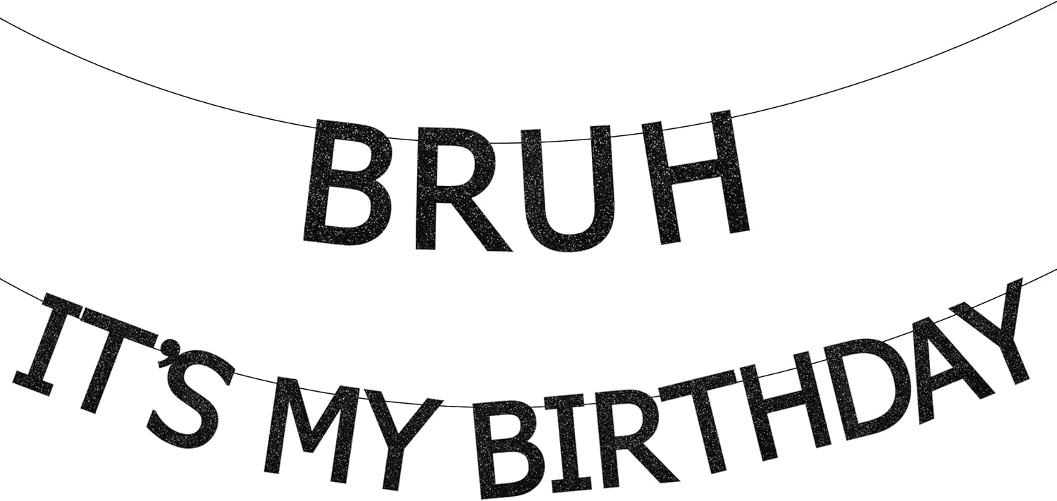 Amazon.com: Sursurprise Bruh It’s My Birthday Decorations, Black Bruh ...
