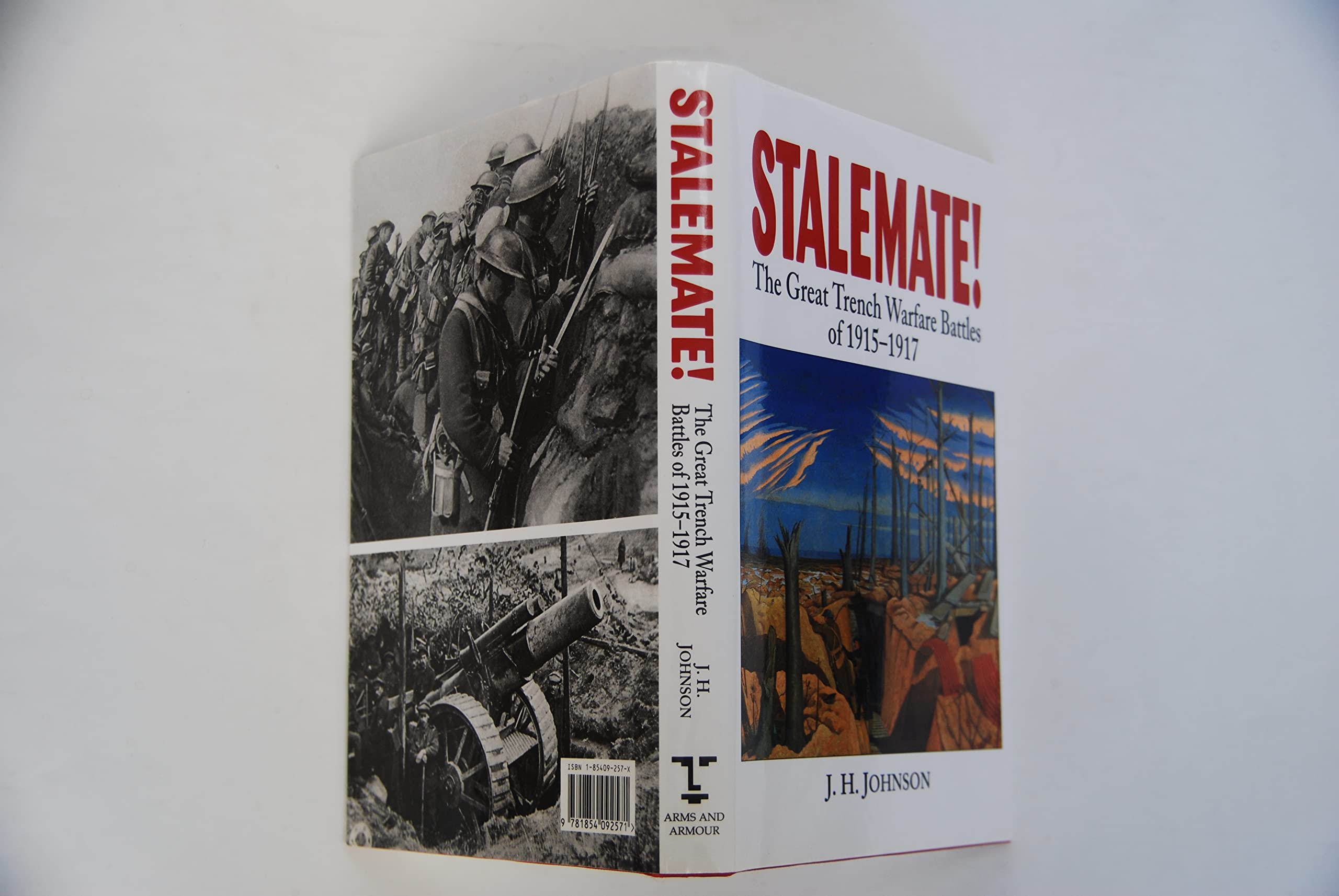 Stalemate: The Great Trench Warfare Battles, 1915-1917: J. H. Johnson ...