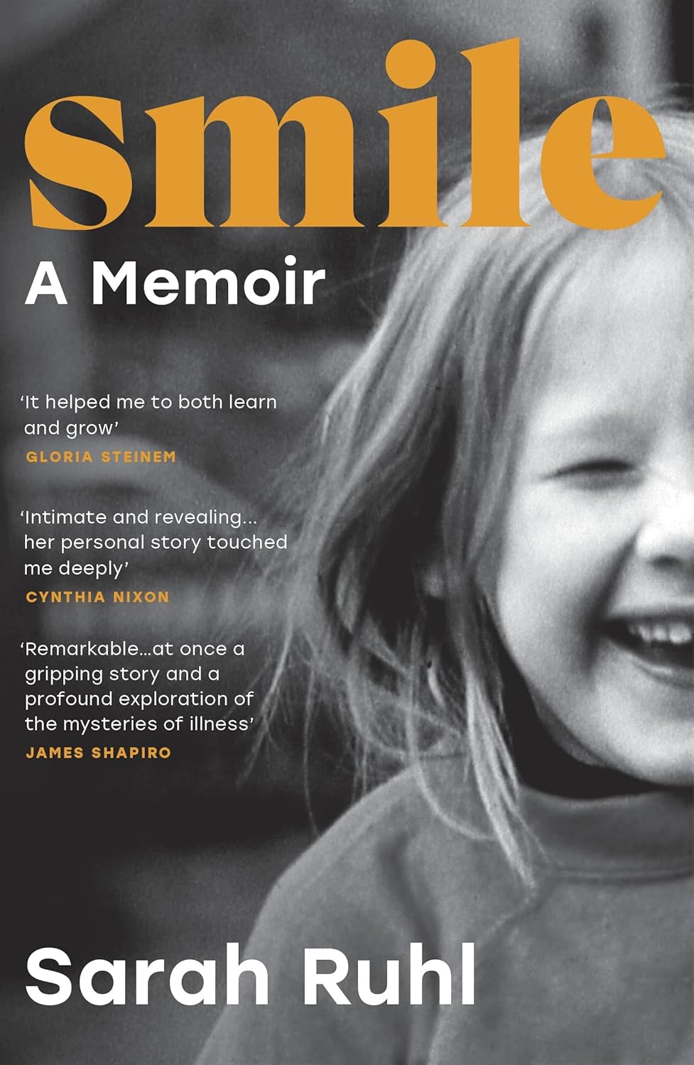Smile: The Story of a Face: Amazon.co.uk: Ruhl, Sarah: 9781529113167: Books