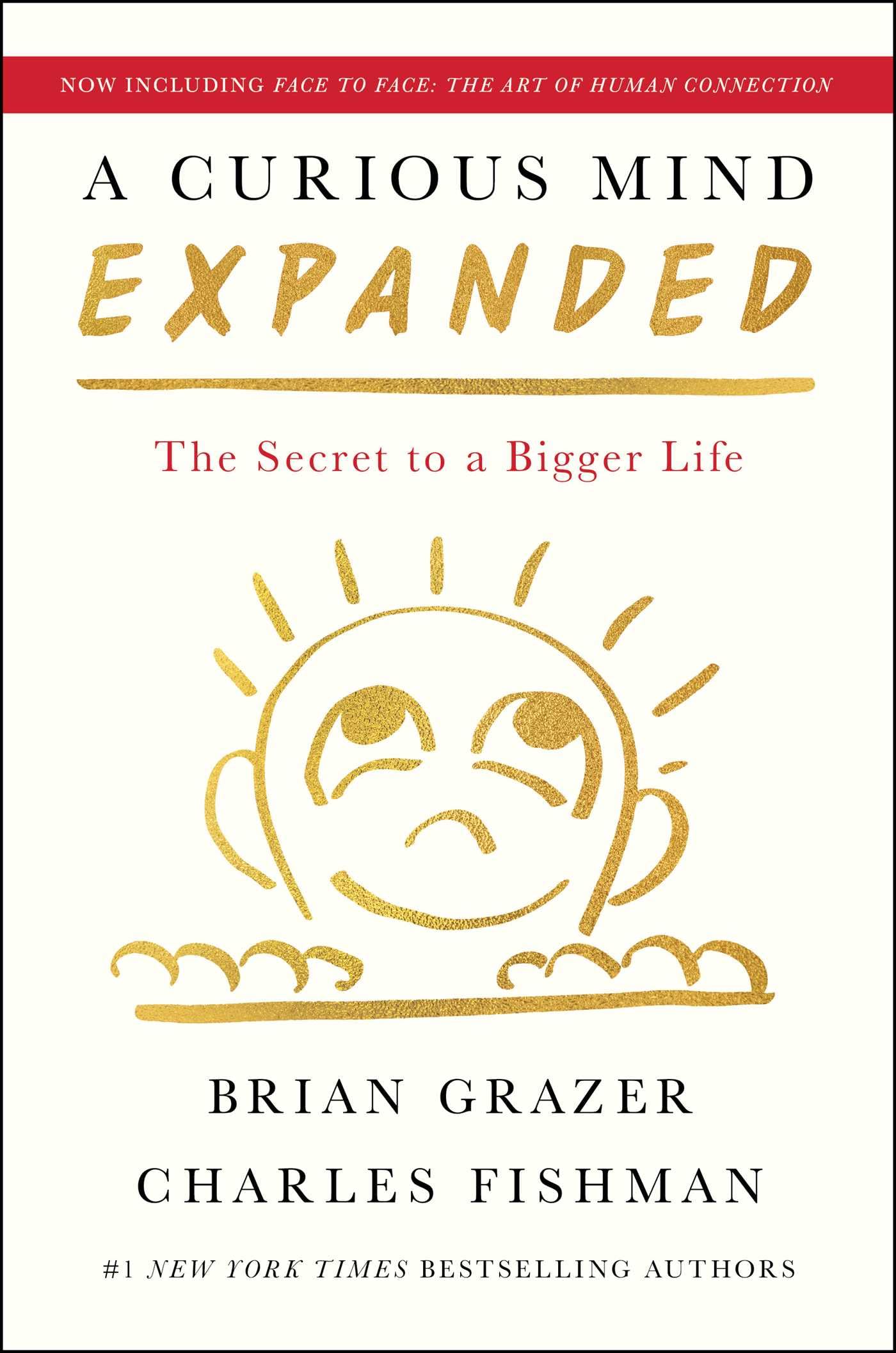 A Curious Mind Expanded Edition: The Secret to a Bigger Life: Grazer ...
