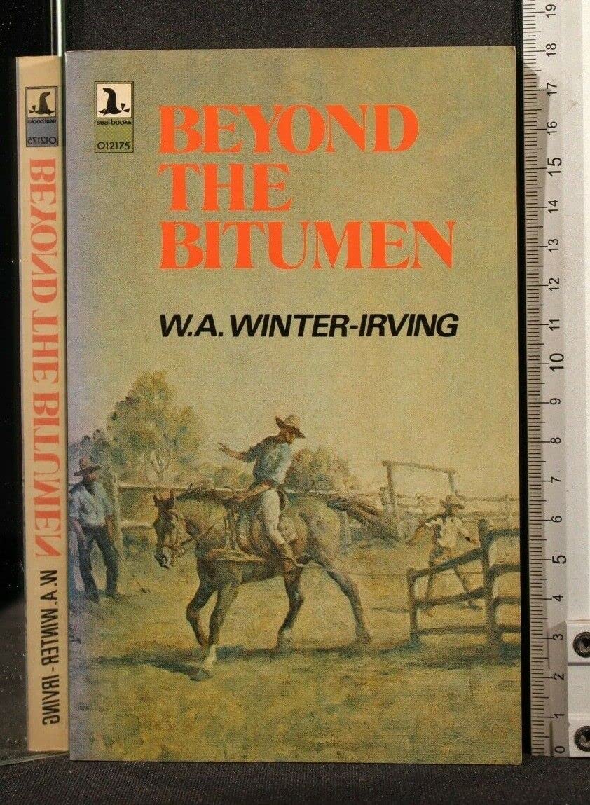 Beyond The Bitumen: W.A. Winter-Irving: 9780851799988: Amazon.com: Books