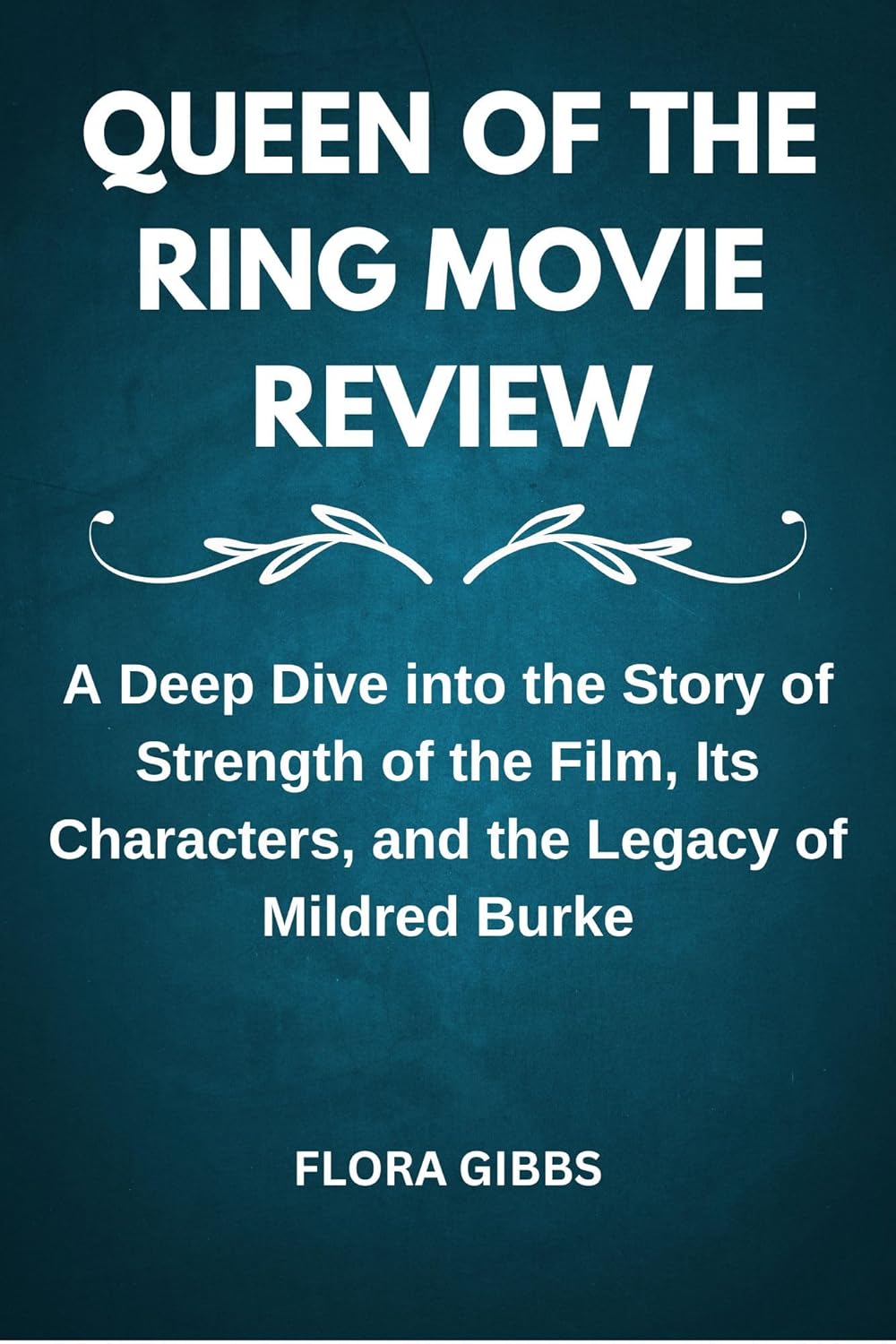 QUEEN OF THE RING MOVIE REVIEW: A Deep Dive into the Story of Strength ...