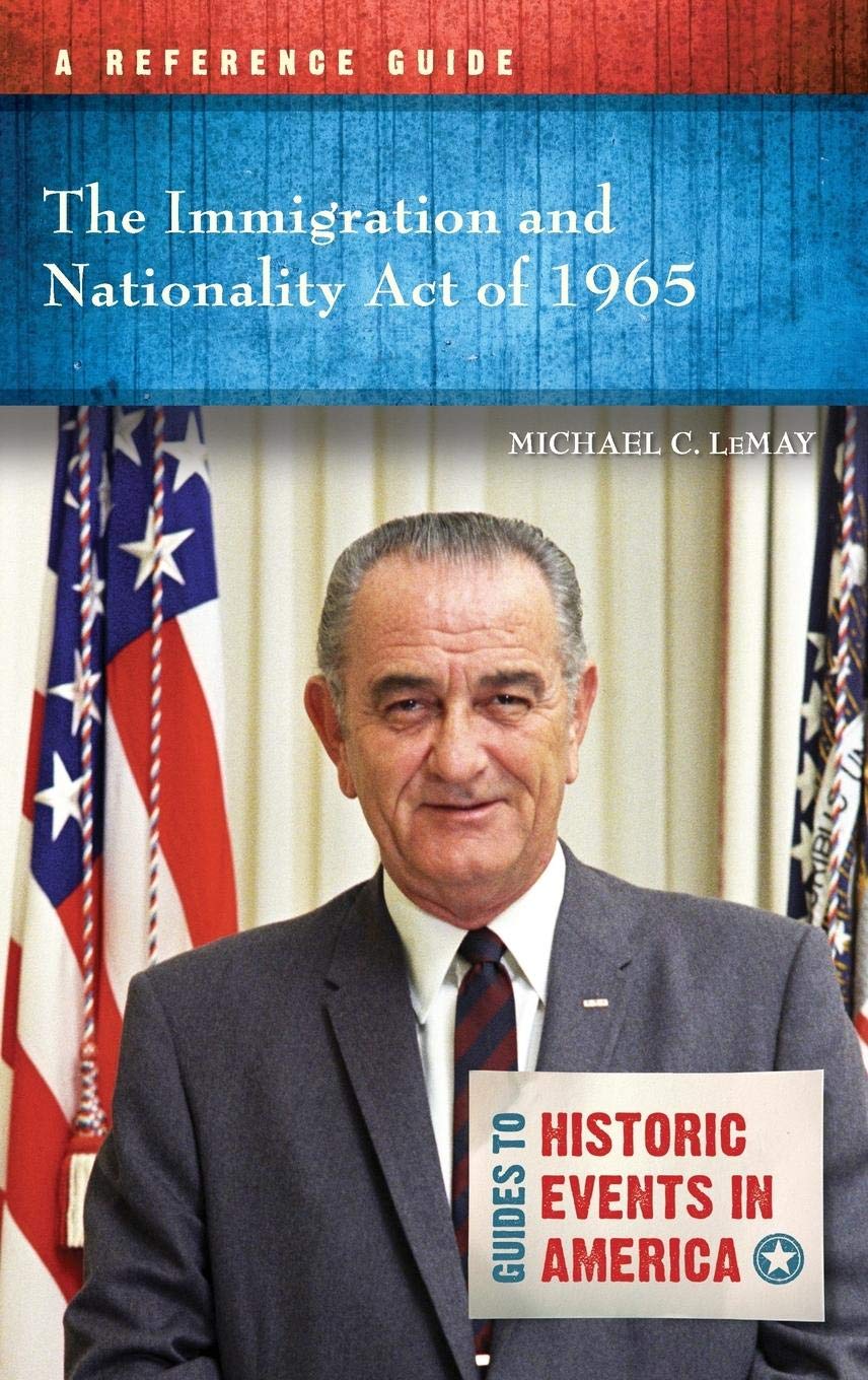 Amazon.com: The Immigration and Nationality Act of 1965: A Reference ...
