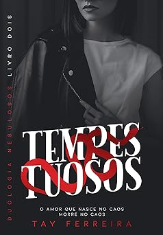 TEMPESTUOSOS eBook : Ferreira, Tay : Amazon.com.br: Loja Kindle