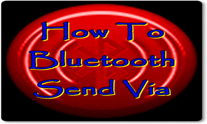 how to bluetooth send via - App on Amazon Appstore