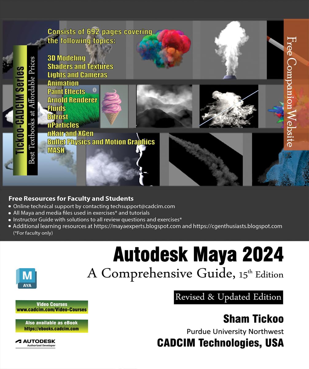 Autodesk Maya 2024: A Comprehensive Guide, 15th Edition eBook : Prof. Sham Tickoo Purdue Univ ...