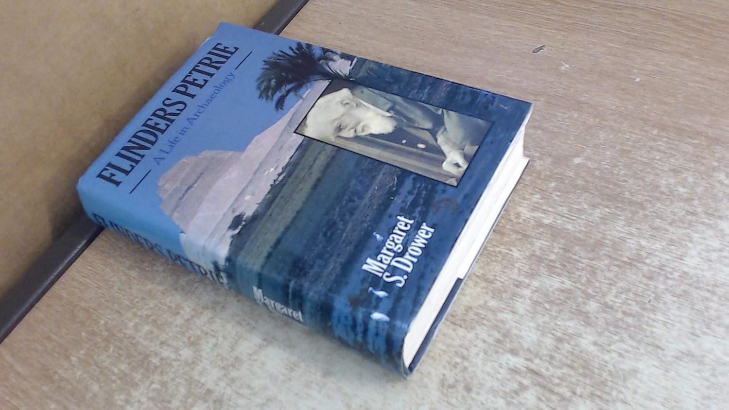 Flinders Petrie: A Life in Archaeology: Amazon.co.uk: Drower, Margaret ...