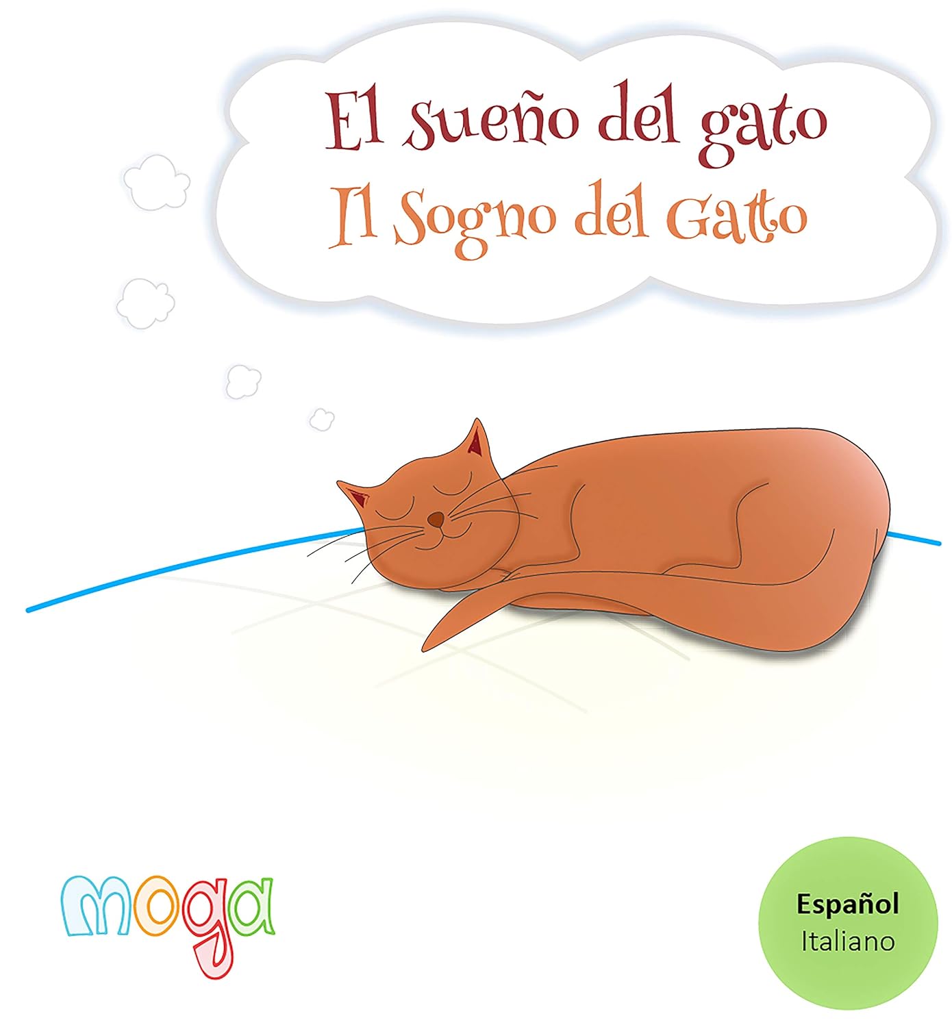 El sueño del gato - Il Sogno del Gatto | A bilingual bedtime story for ...