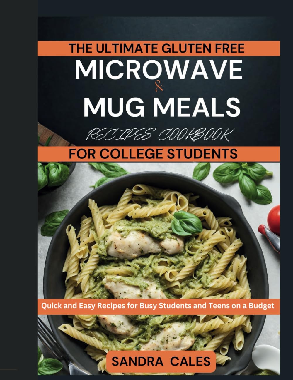 The Ultimate Gluten Free Microwave & Mug Meals Recipe Cookbook For ...