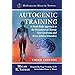 Autogenic Training: A Mind-Body Approach to the Treatment of ...