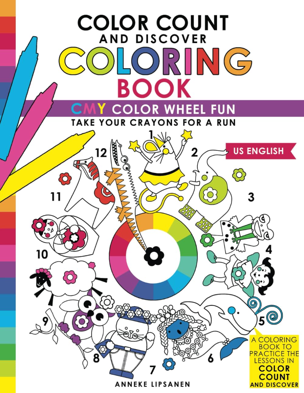 Color Count and Discover Coloring Book: CMY Color Wheel Fun (The color ...