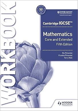 Cambridge IGCSE Core and Extended Mathematics Workbook Fifth edition: Hodder Education Group ...