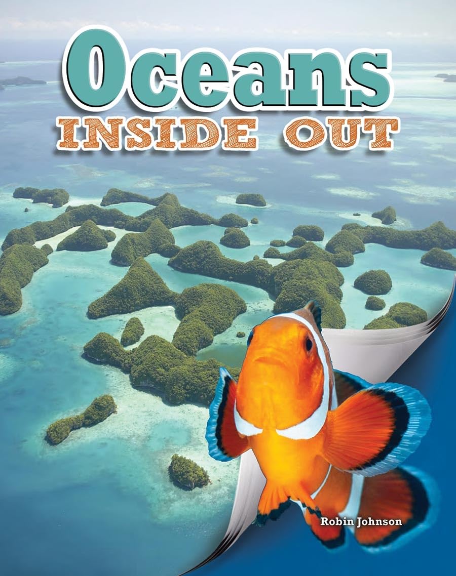 Oceans Inside Out (Ecosystems Inside Out): Johnson, Robin ...
