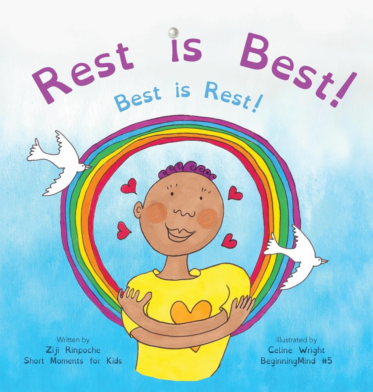 Rest is Best!: Best is Rest! (Dzogchen for Kids / Teaching Self Love ...