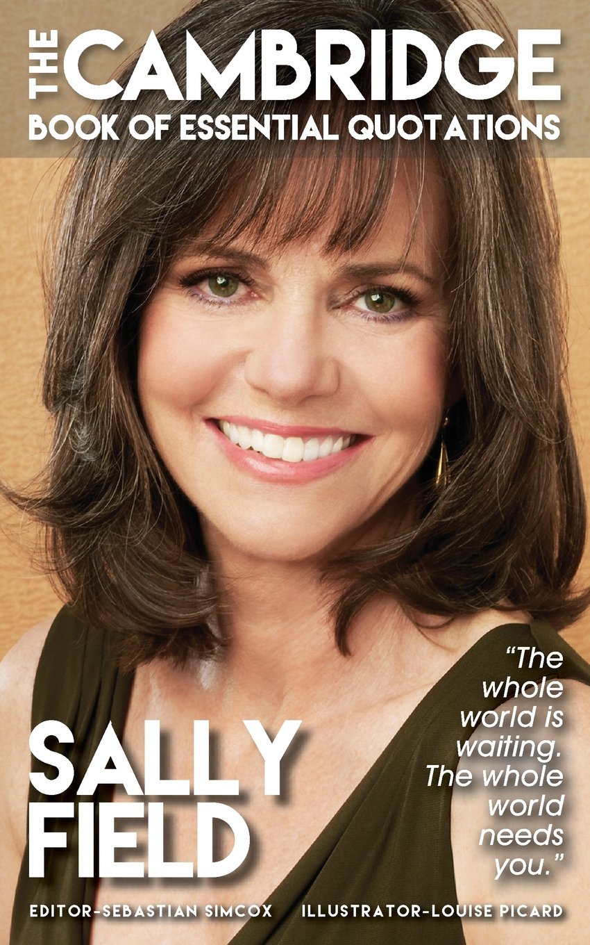 SALLY FIELD - The Cambridge Book of Essential Quotations: Simcox ...