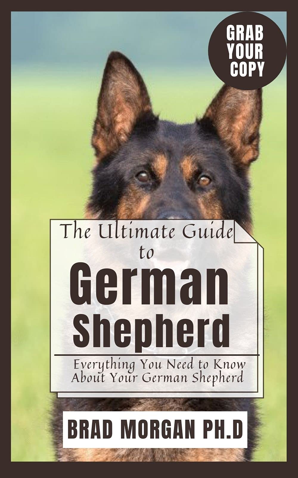 Buy The Ultimate Guide to German Shepherd : Everything You Need to Know ...