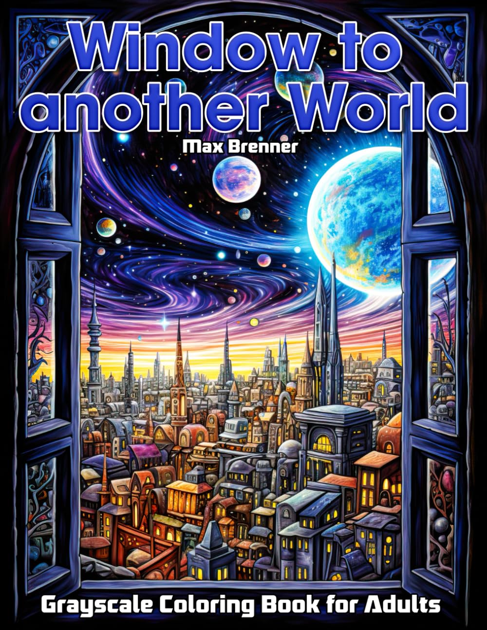 Window to Another World: Grayscale Coloring Book of Fantasy Adventure ...