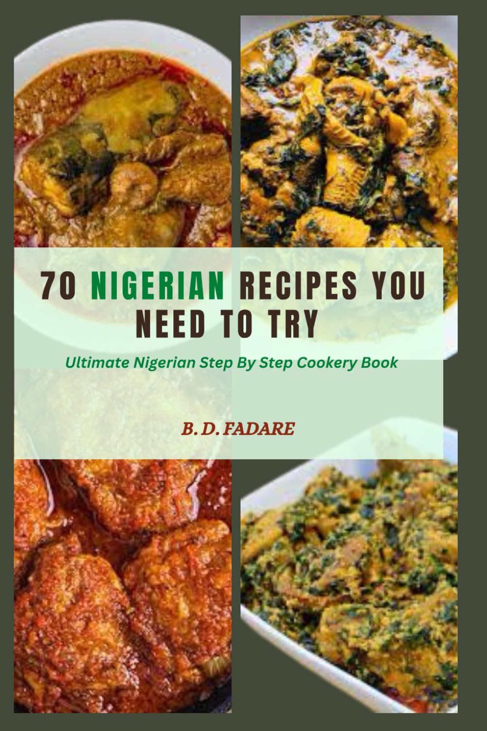 Amazon.com: 70 NIGERIAN RECIPES YOU NEED TO TRY: Ultimate Nigerian Step ...