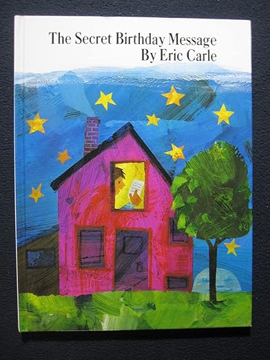 The Secret Birthday Message: Eric Carle: 9780061120176: Amazon.com: Books