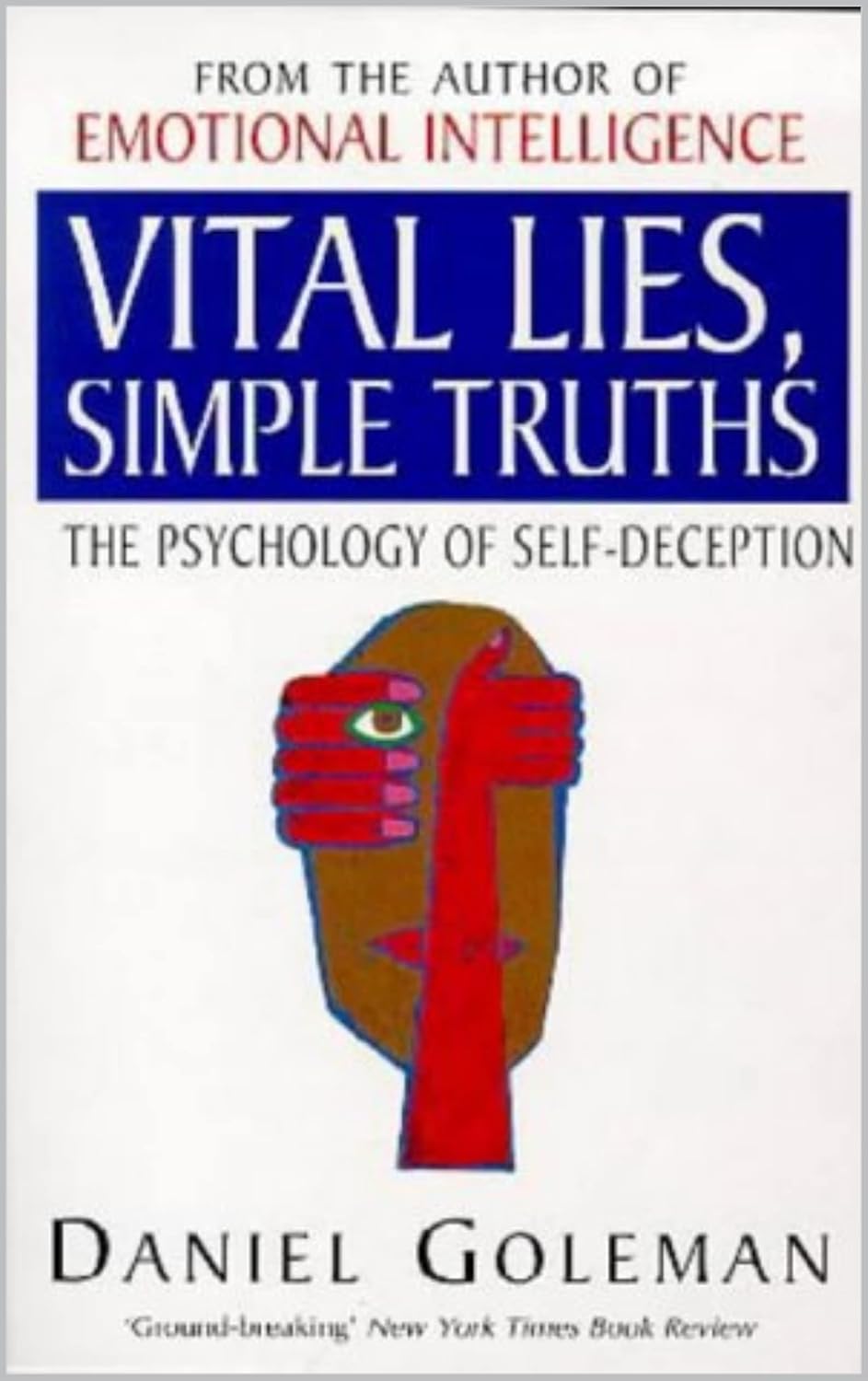 Vital Lies, Simple Truths: The Psychology of Self-Deception Kindle ...