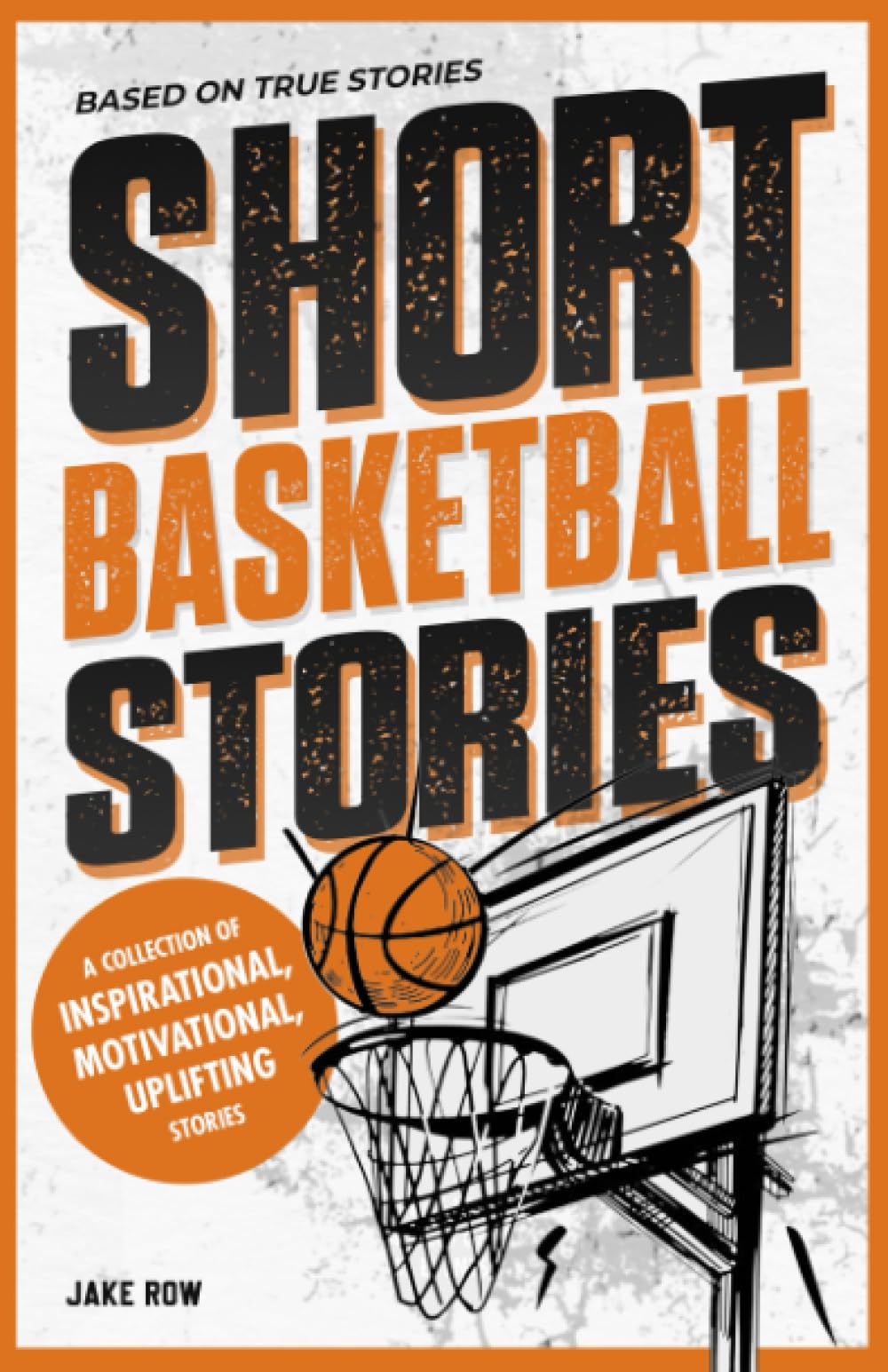 Snapklik.com : Inspirational Short Basketball Stories For Kids Ages 8 ...