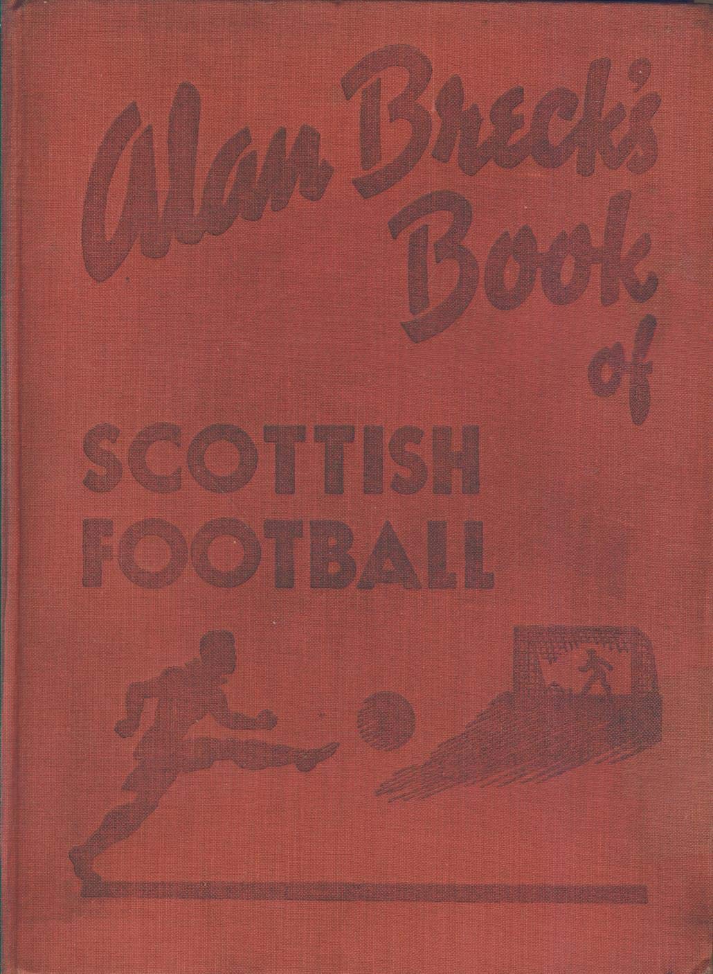 Alan Breck's Book Of Scottish Football: Amazon.co.uk: Books