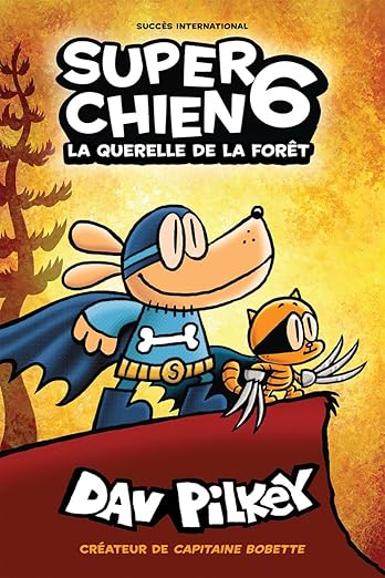 Scholastic Dog Man #6: The Battle of the Forest Adventure