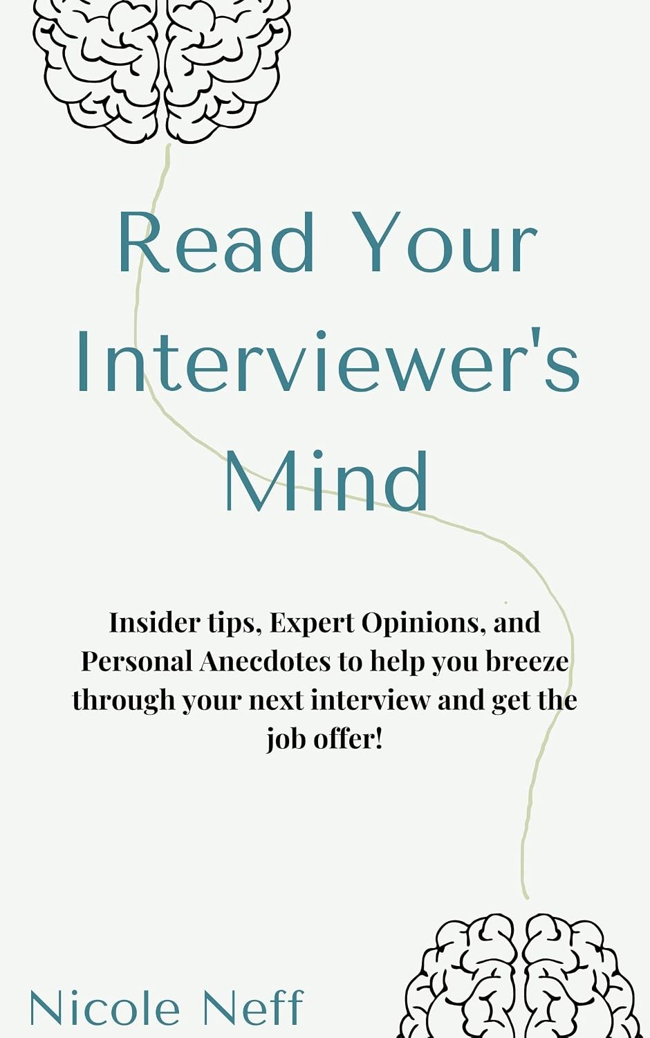 Amazon.com: Read Your Interviewer's Mind: Insider Tips, Expert Opinions ...