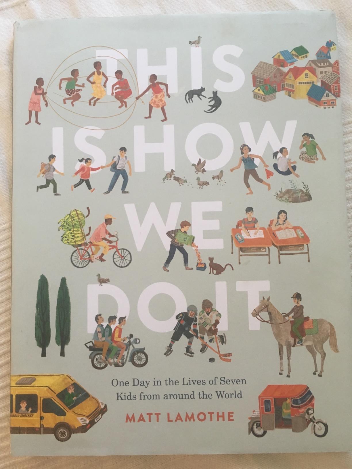 This Is How We Do It: One Day in the Lives of Seven Kids from around ...