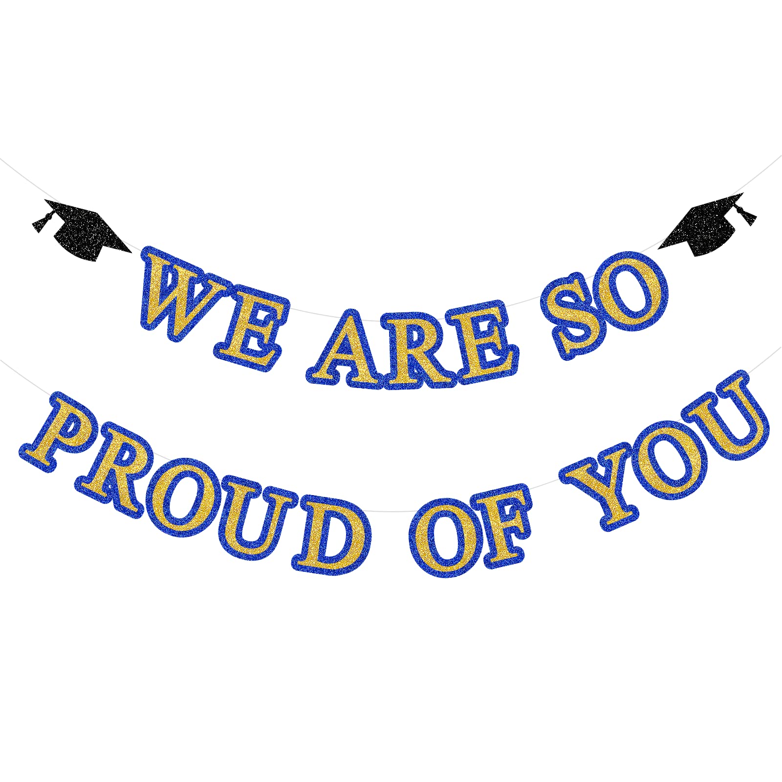 We Are Proud Of You Graduate
