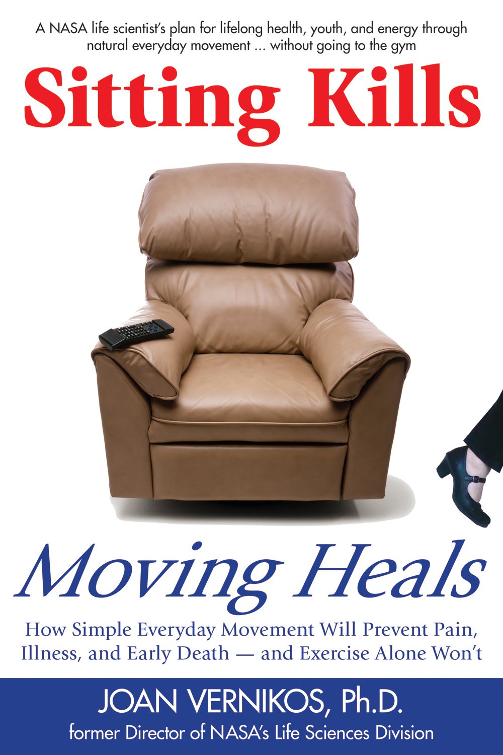 Amazon.com: Sitting Kills, Moving Heals: How Everyday Movement Will ...