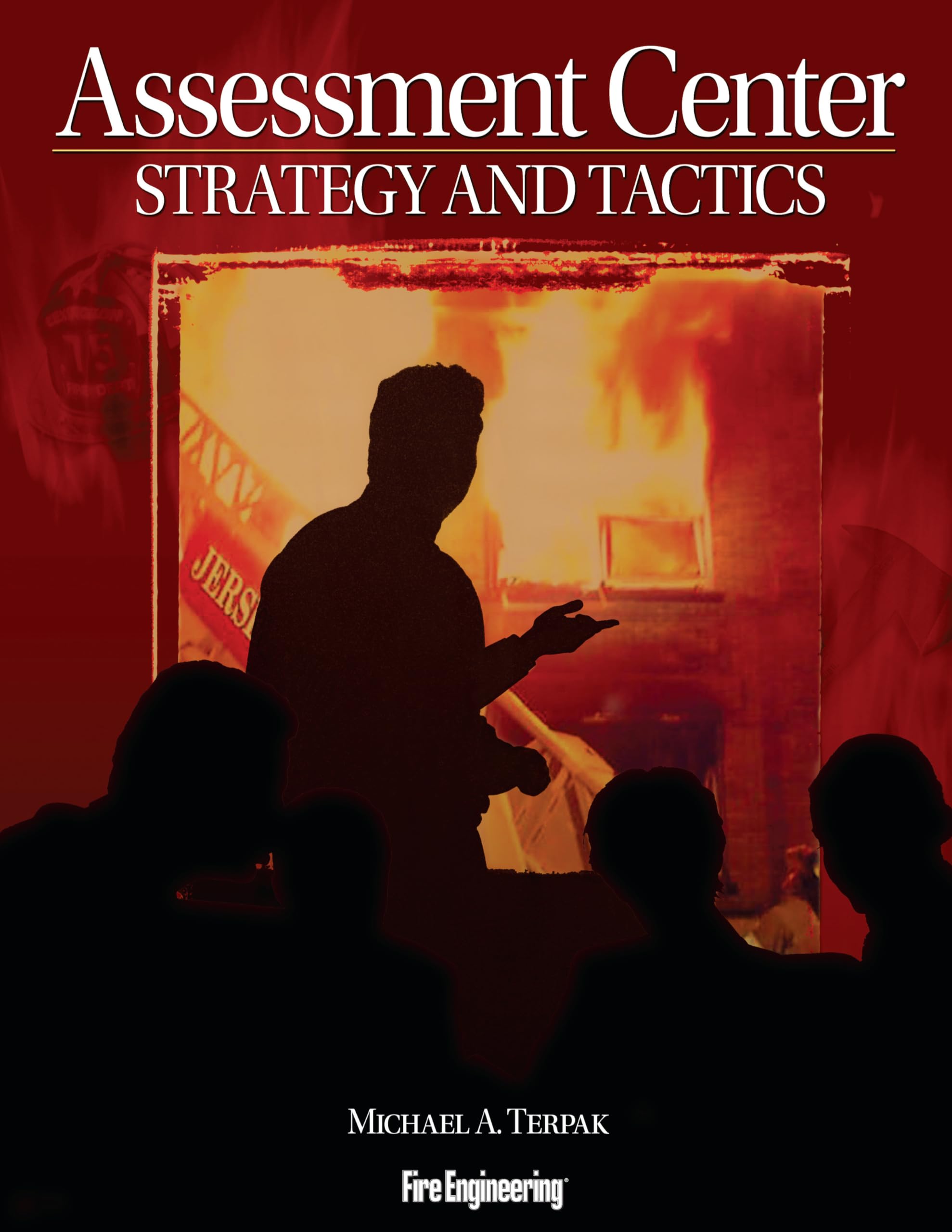 Assessment Center Strategy and Tactics: Terpak, Michael: 9781593701420 ...
