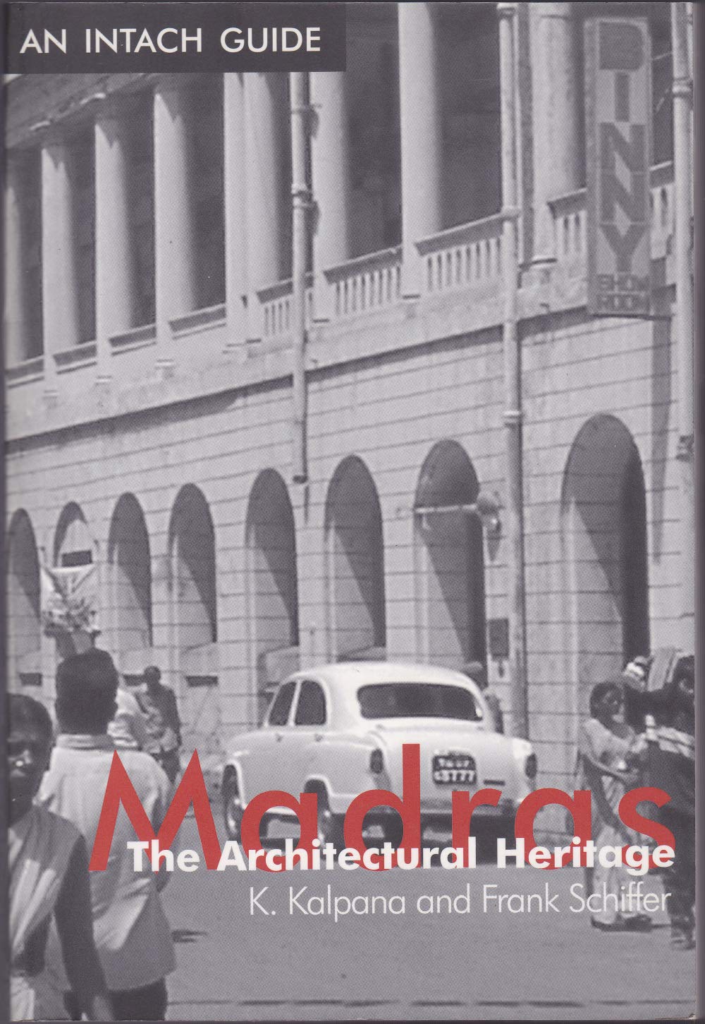 Madras: The Architectural Heritage (An INTACH Guide) : Amazon.in: Books