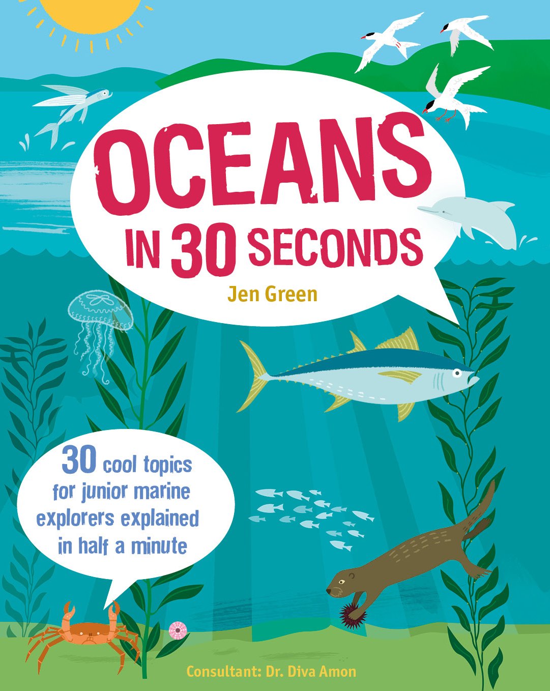 Oceans in 30 Seconds: 30 Cool Topics for Junior Marine Explorers ...