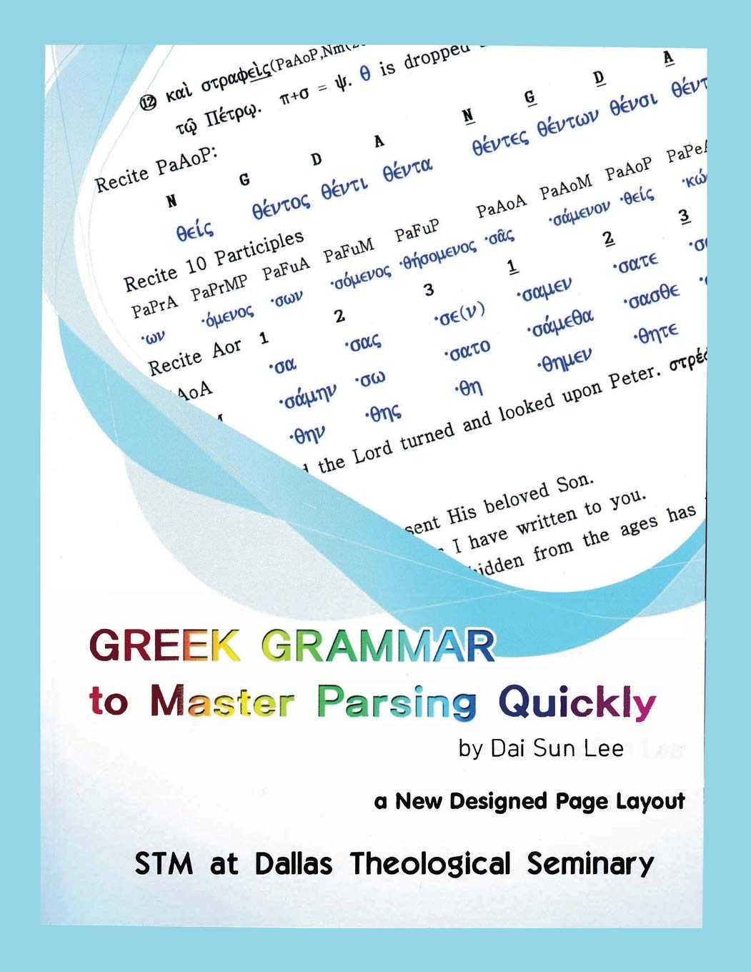 Greek Grammar to Master Parsing Quickly: Lee, Dai Sun: 9781646105137 ...