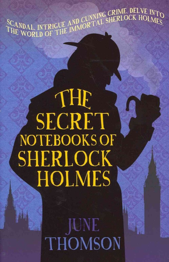 The Secret Notebooks of Sherlock Holmes: Thomson, June: 9780749011437 ...