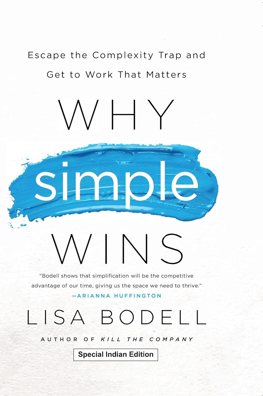 Why Simple Wins: Bodell, Lisa: 9781032716800: Books - Amazon.ca