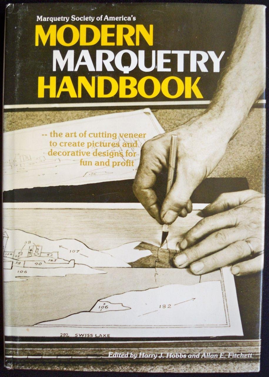 Modern Marquetry Handbook: Hobbs, Harry J. / Fitchett, Allan E.: Amazon ...