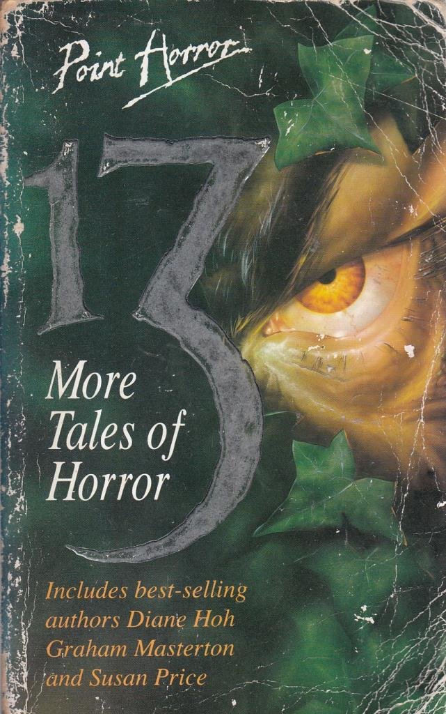 Thirteen More Tales of Horror (Point Horror 13's): A. Finnis ...