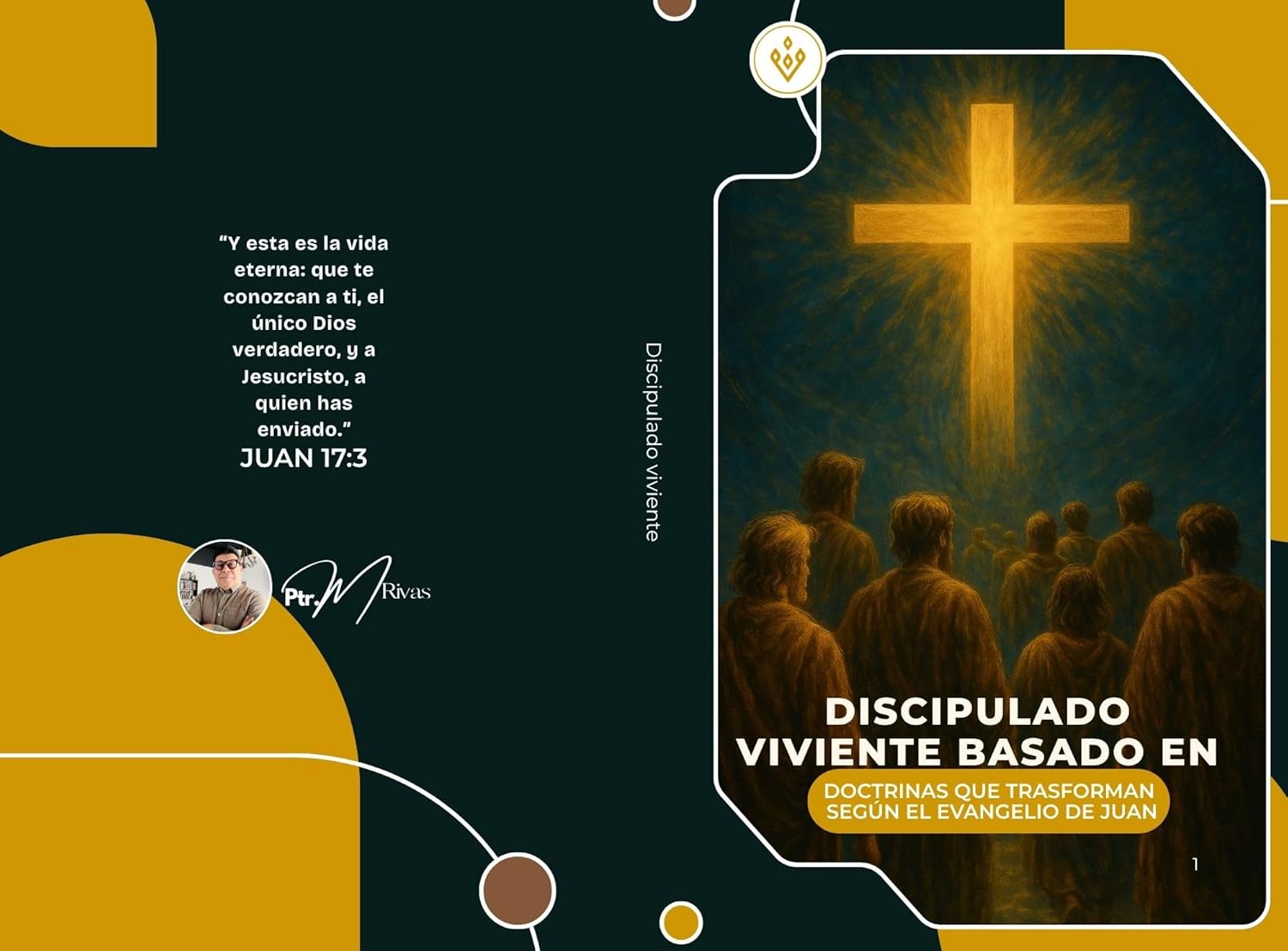 DISCIPULADO VIVIENTE BASADO EN EL EVANGELIO DE JUAN: Doctrinas que ...