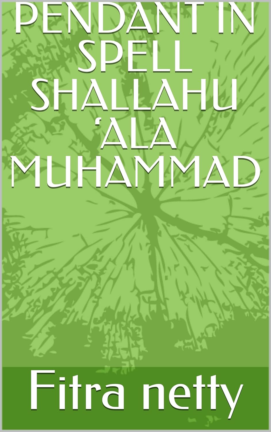 PENDANT IN SPELL SHALLAHU ‘ALA MUHAMMAD eBook : netty, Fitra: Amazon.in ...