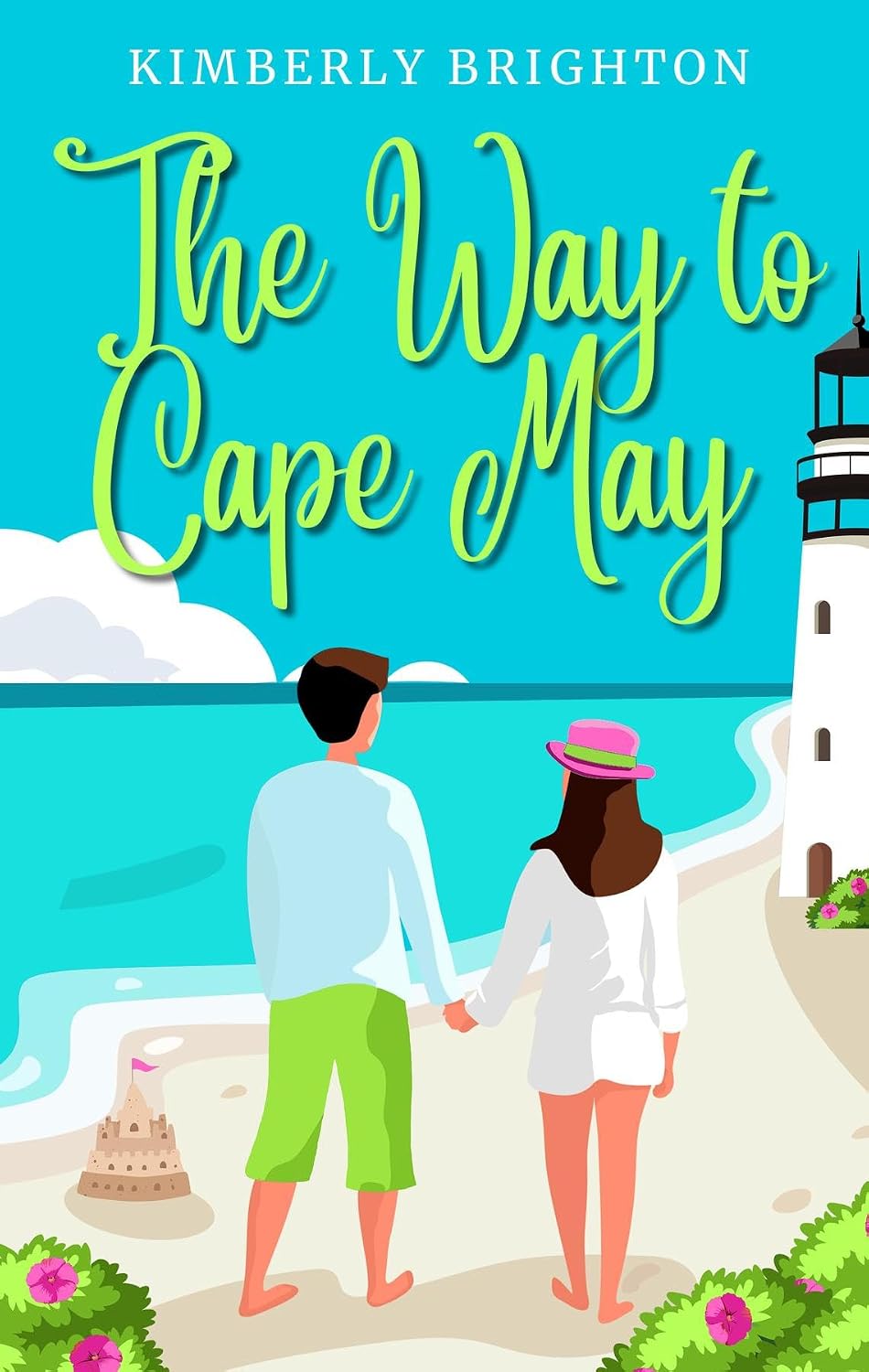The Way to Cape May: A Romcom Beach Read About Falling in Love on the ...