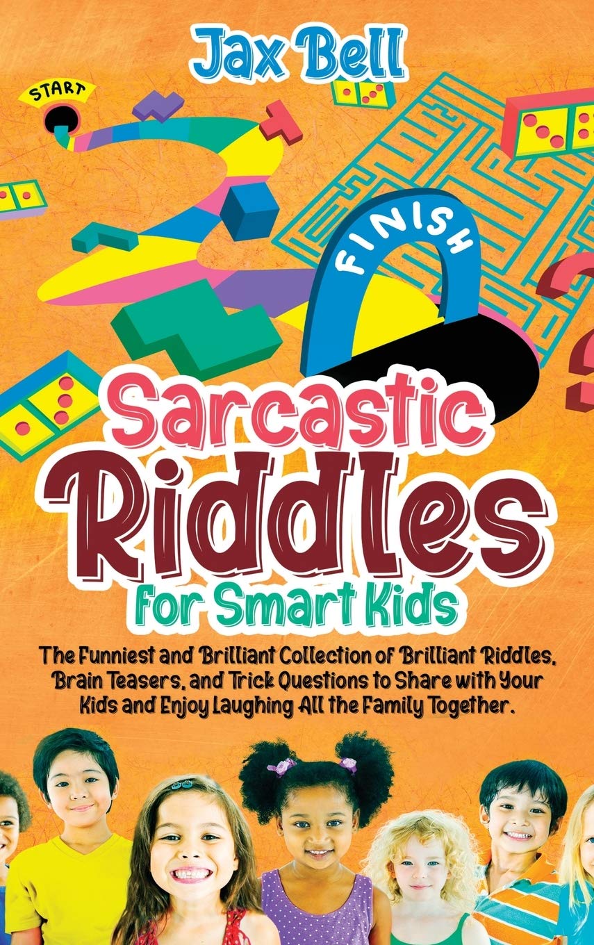 Buy Sarcastic Riddles for Smart Kids: The Funniest and Brilliant ...
