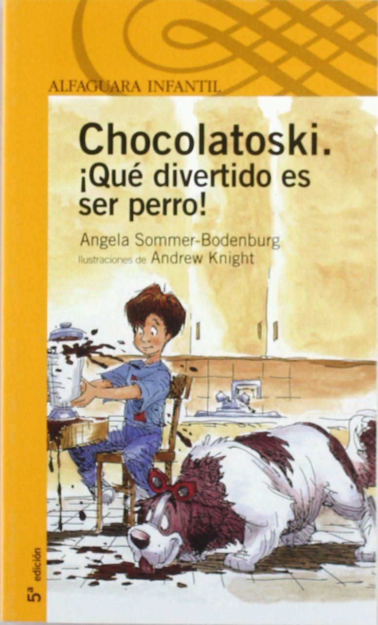 Chocolatoski - ¡ que divertido es ser perro ! (Proxima Parada 10 Años ...