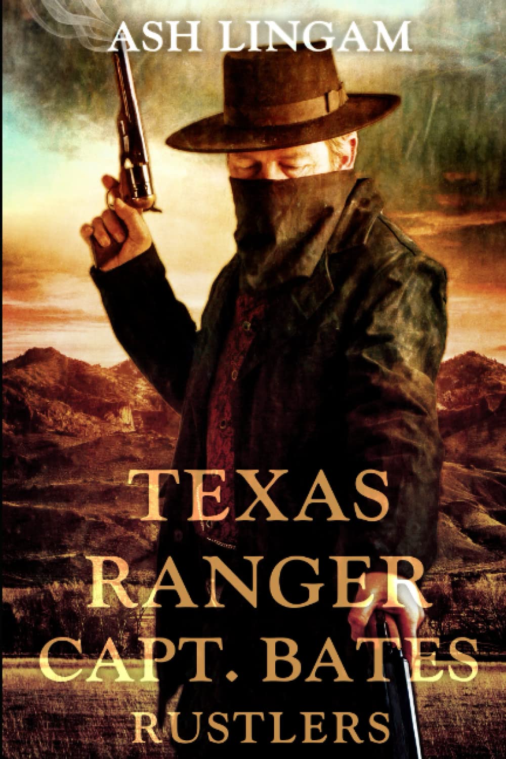 Texas Ranger: Rustlers: A Western Adventure (Texas Ranger Captain Bates ...