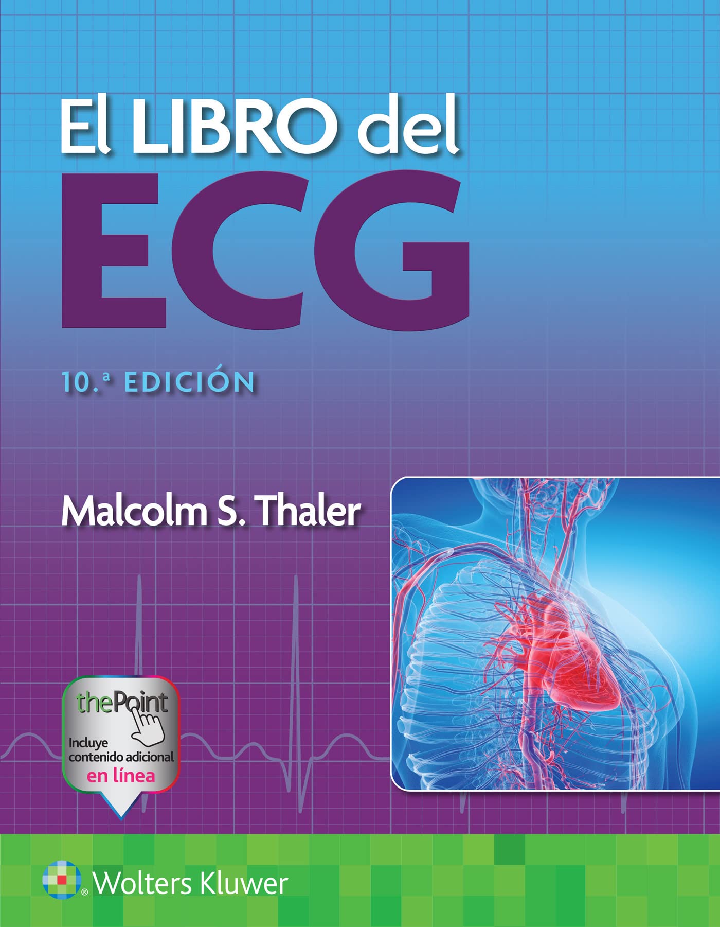 El libro del ECG (Spanish Edition): Thaler MD, Malcolm S.: 9788419284242: Amazon.com: Books